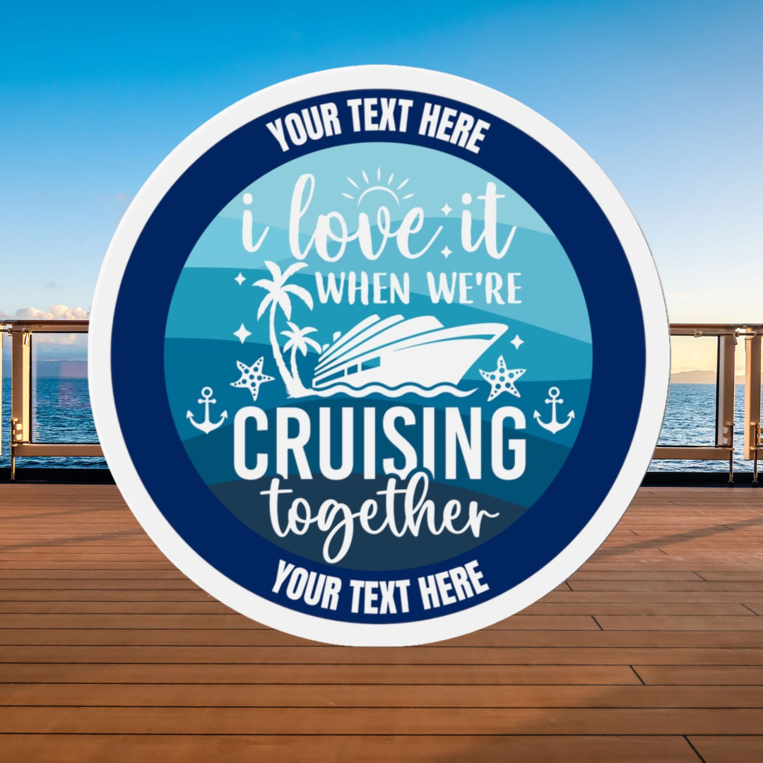 Personalized I Love it When We're Cruising Together Cruise Door Magnet ...